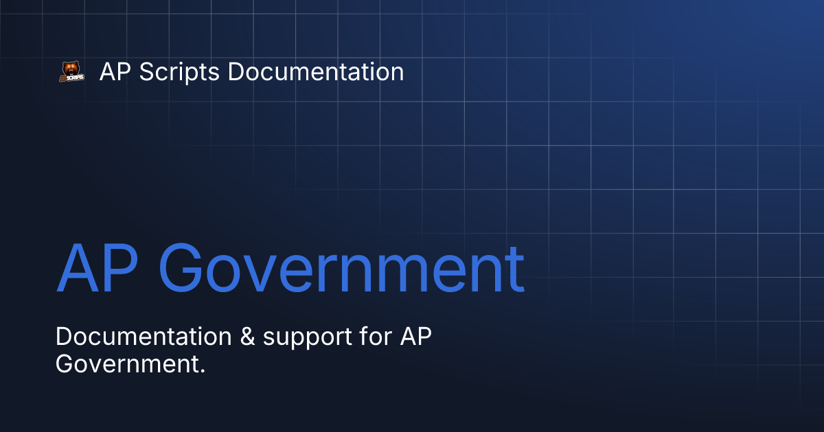 AP Government | AP Scripts Documentation